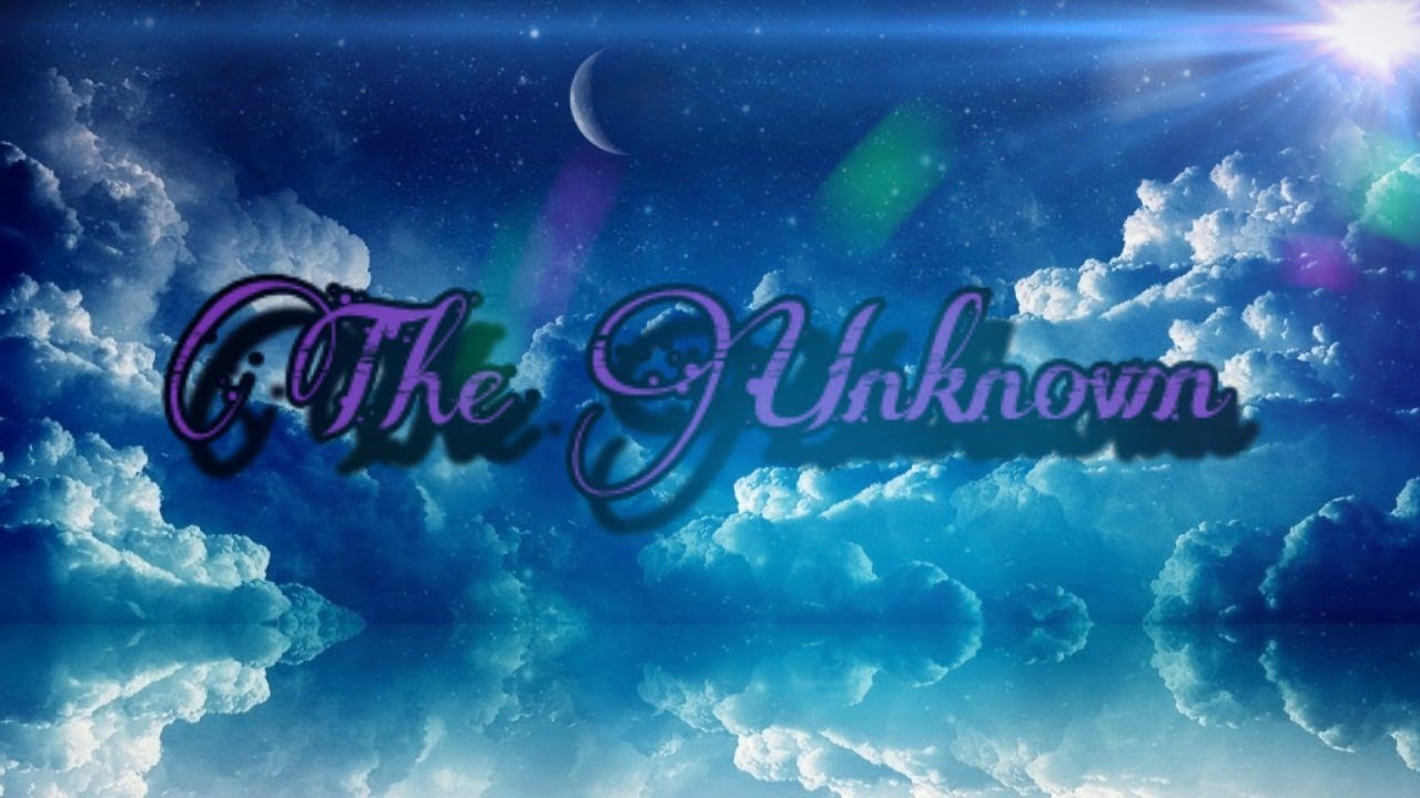 The Unknown part 1 - YouTube