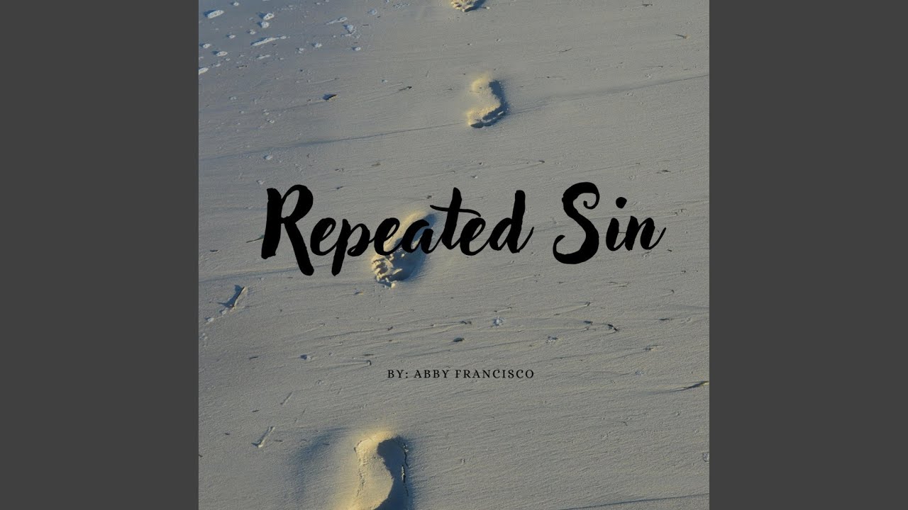 Repeated Sin - YouTube