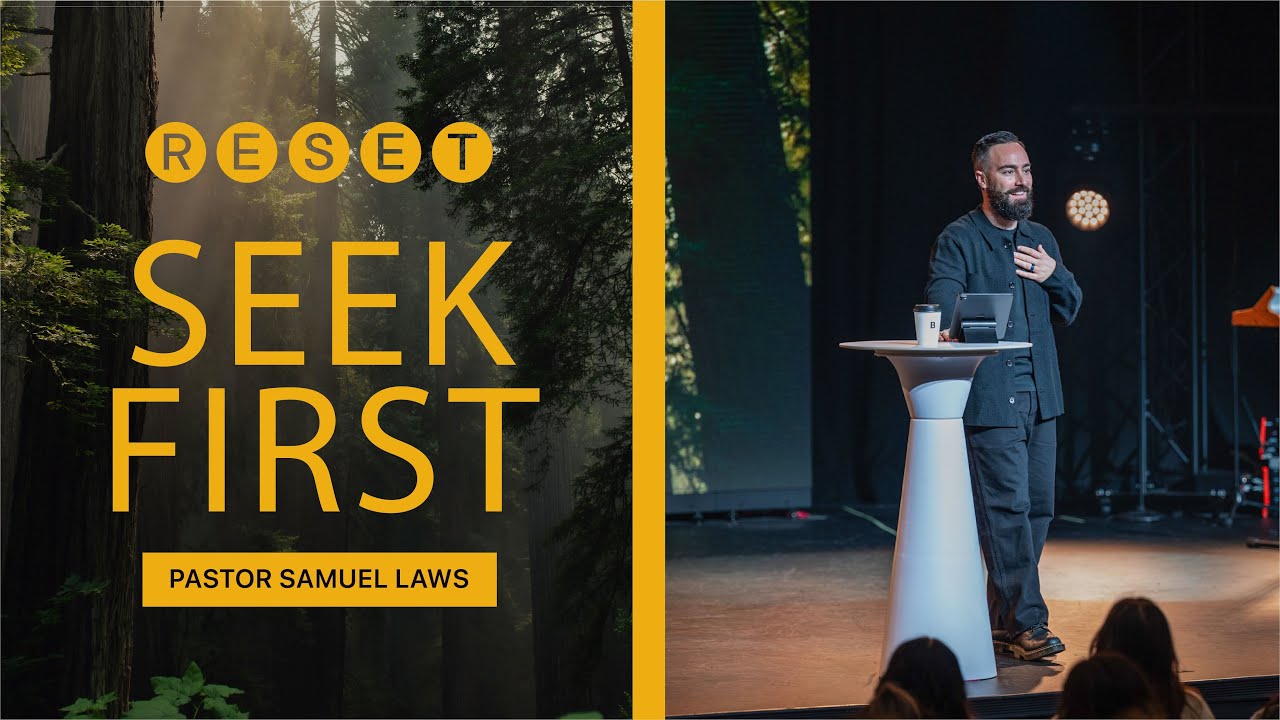 Seek First | Reset Week #2 | Pastor Samuel Laws - YouTube