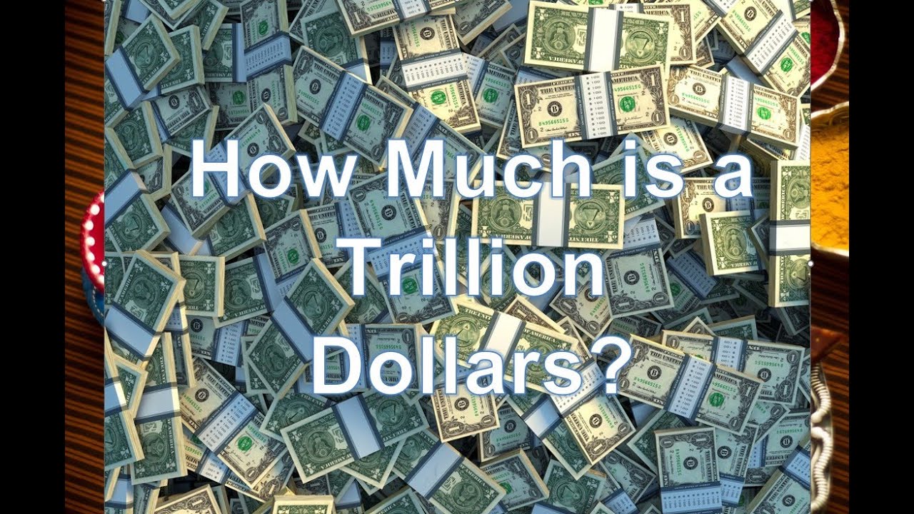 How Much is a Trillion Dollars? Can you picture it this way? - YouTube