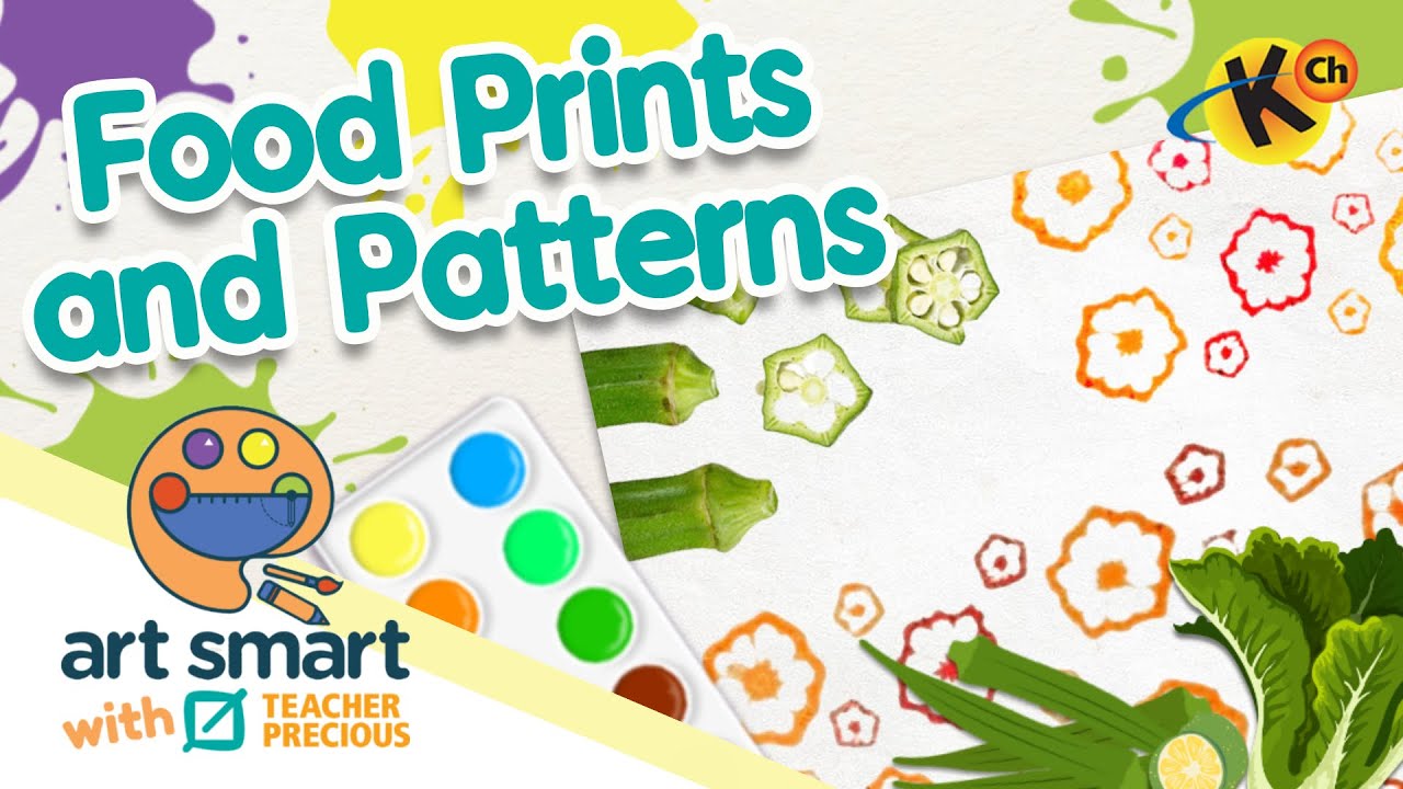 Food Prints and Patterns | Art Smart with Teacher Precious - YouTube