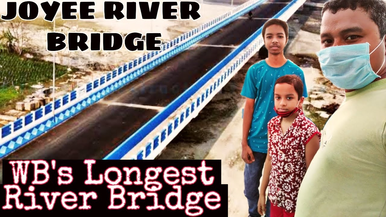 Joyee Setu || West Bengal's Longest River Bridge || 360 Lohit - YouTube