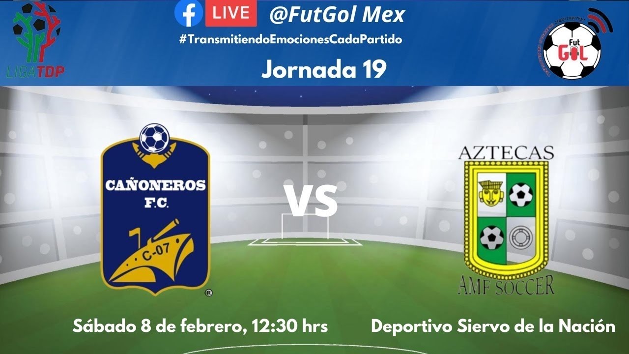 Cañoneros vs Aztecas || Liga TDP || J19 - YouTube