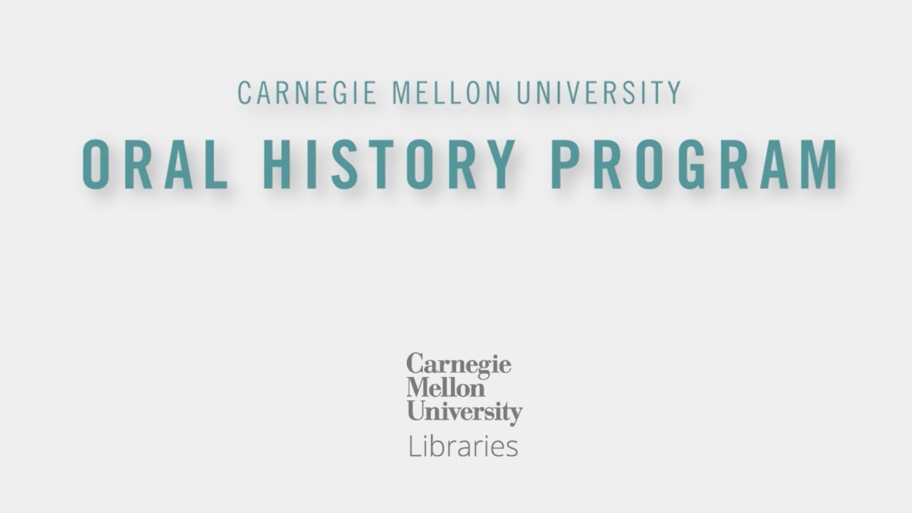 Introduction to the CMU Oral History Program - YouTube