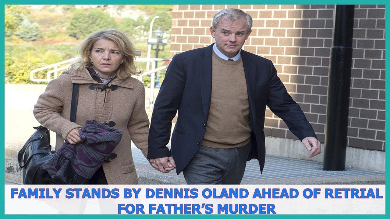 Family stands by Dennis Oland ahead of retrial for father’s murder ...