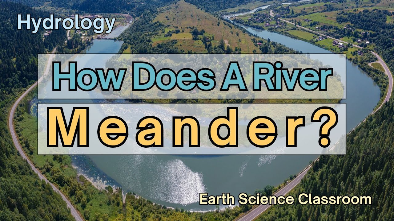 How Does A River Meander? - YouTube