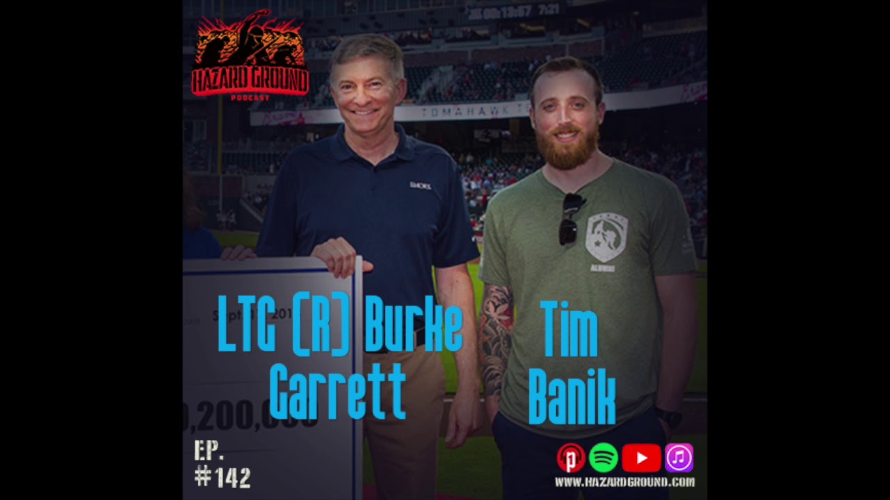 Ep. 142 – LTG (R) Burke Garrett & Tim Banik (Veterans Day) - YouTube