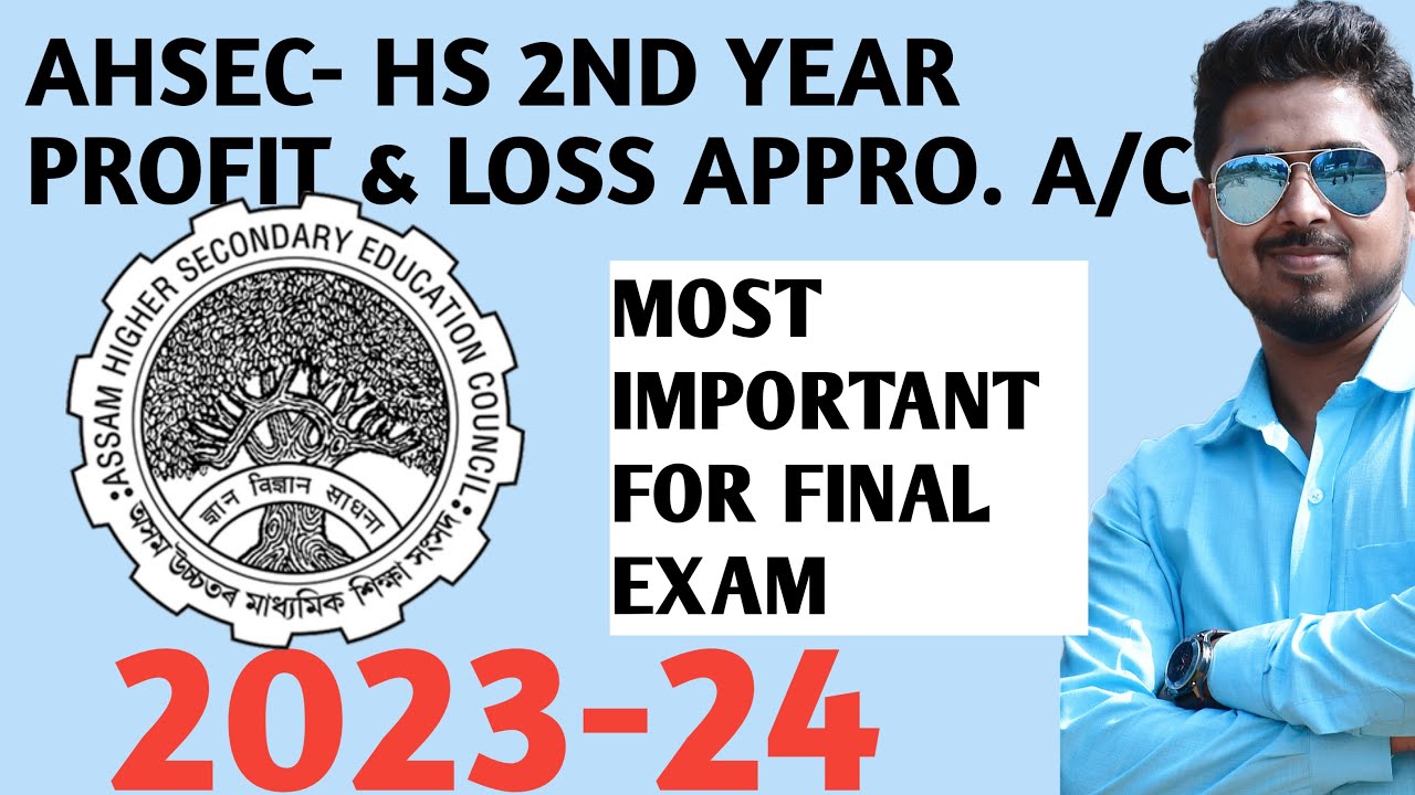 AHSEC PROFIT AND LOSS APPROPRIATION A/C| |IMPORTANT FOR AHSEC 2023-24 ...