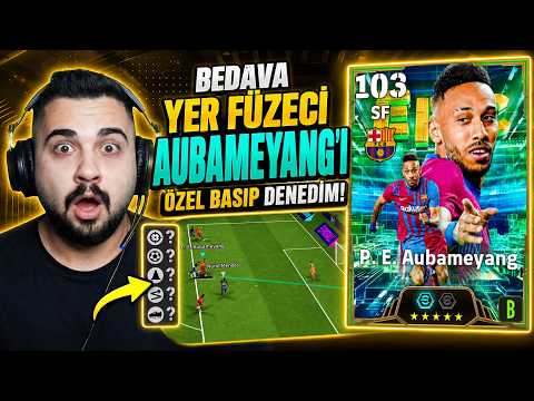 BEDAVA Yer Füzeci Aubameyang'ı Özel Basıp Denedim! EFSANE OLDU 🔥 eFootball Mobile 2027