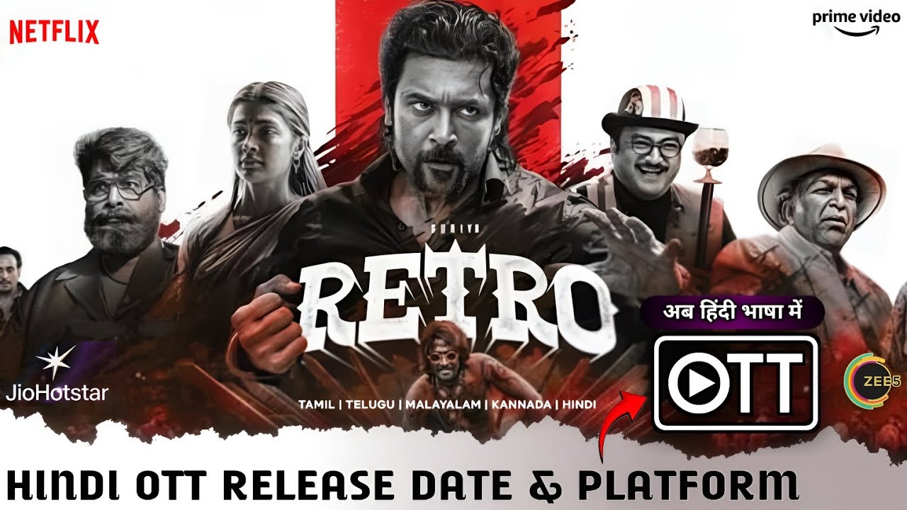 Retro Hindi OTT & TV Release Date & Platform | Suriya Retro Full Movie ...