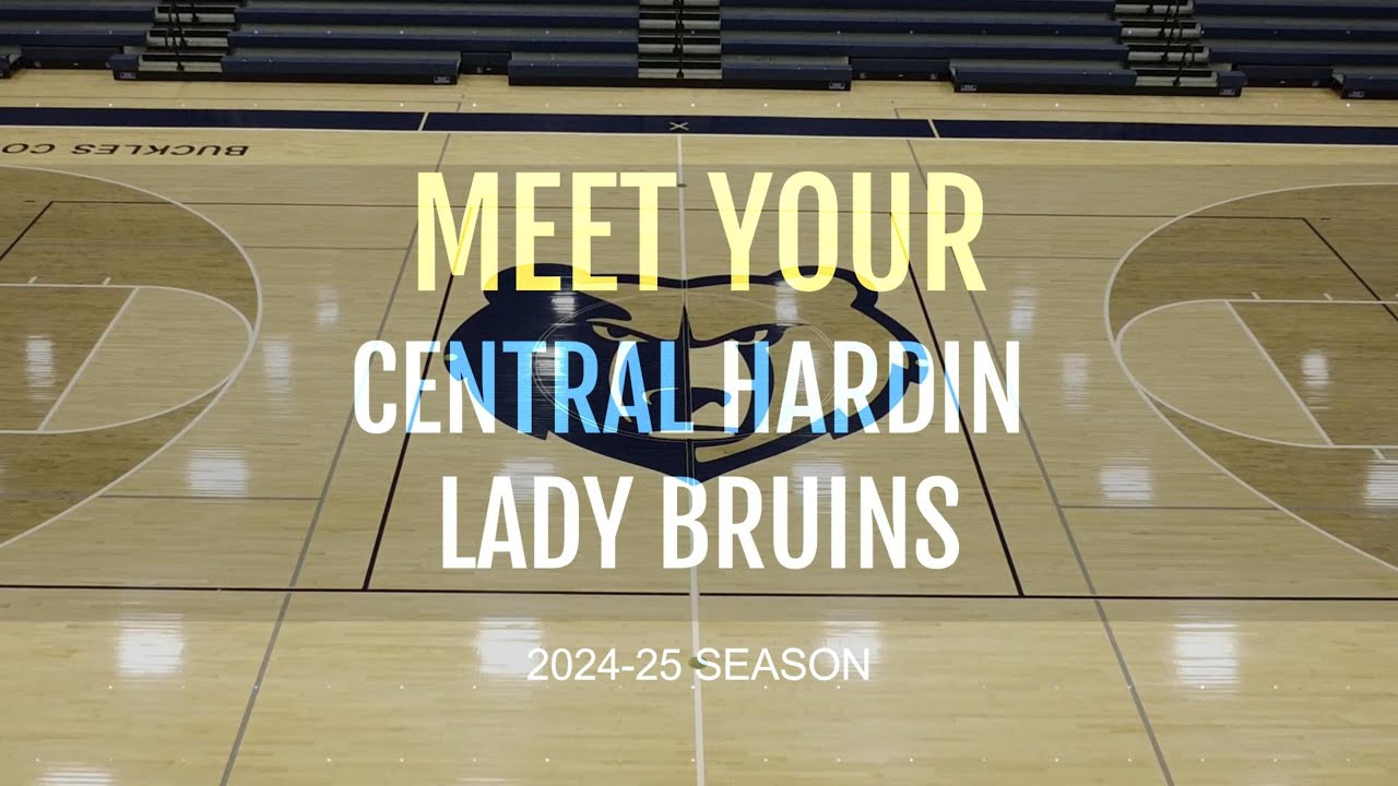 Central Hardin Basketball Lady Bruins Player Introductions 2024-25 ...