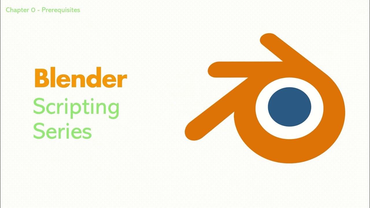 Chapter 0 - Blender Scripting / Addon Development Tutorial for Absolute Beginners - YouTube