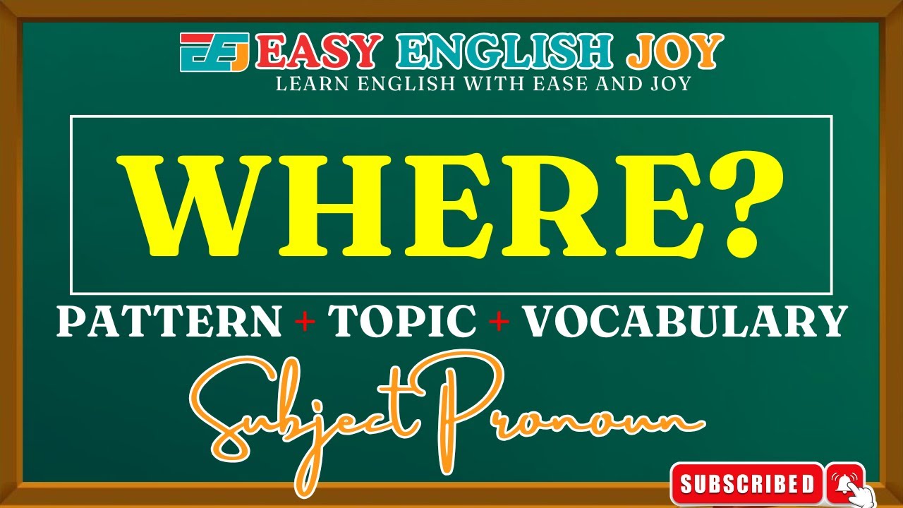 Where? - Pattern +Topic + Vocabulary | English Class - YouTube