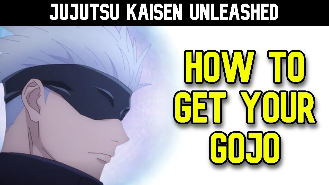 Jujutsu Kaisen Unleashed - How to get your Gojo - Jujutsu Masters ...