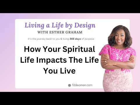 How Your Spiritual Life Impacts The Life You Live | Living a Life by ...