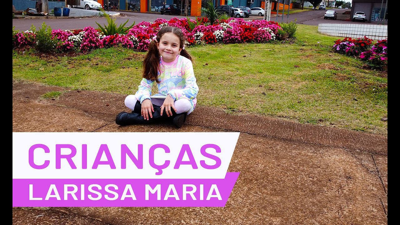 Crianças - Larissa Maria - Clipe para o dia das crianças - YouTube