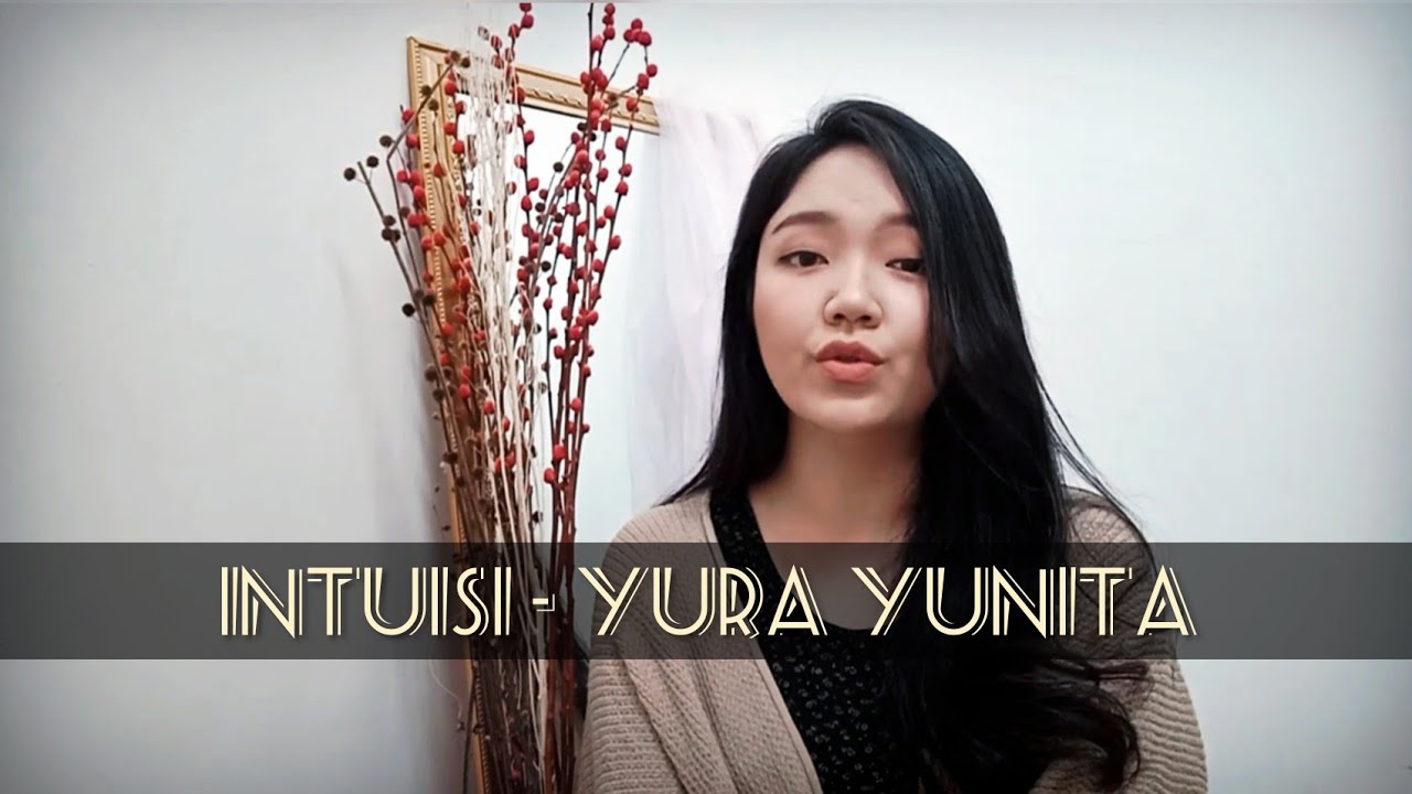 Intuisi - Yura Yunita | Cover By Melisa Lie - YouTube