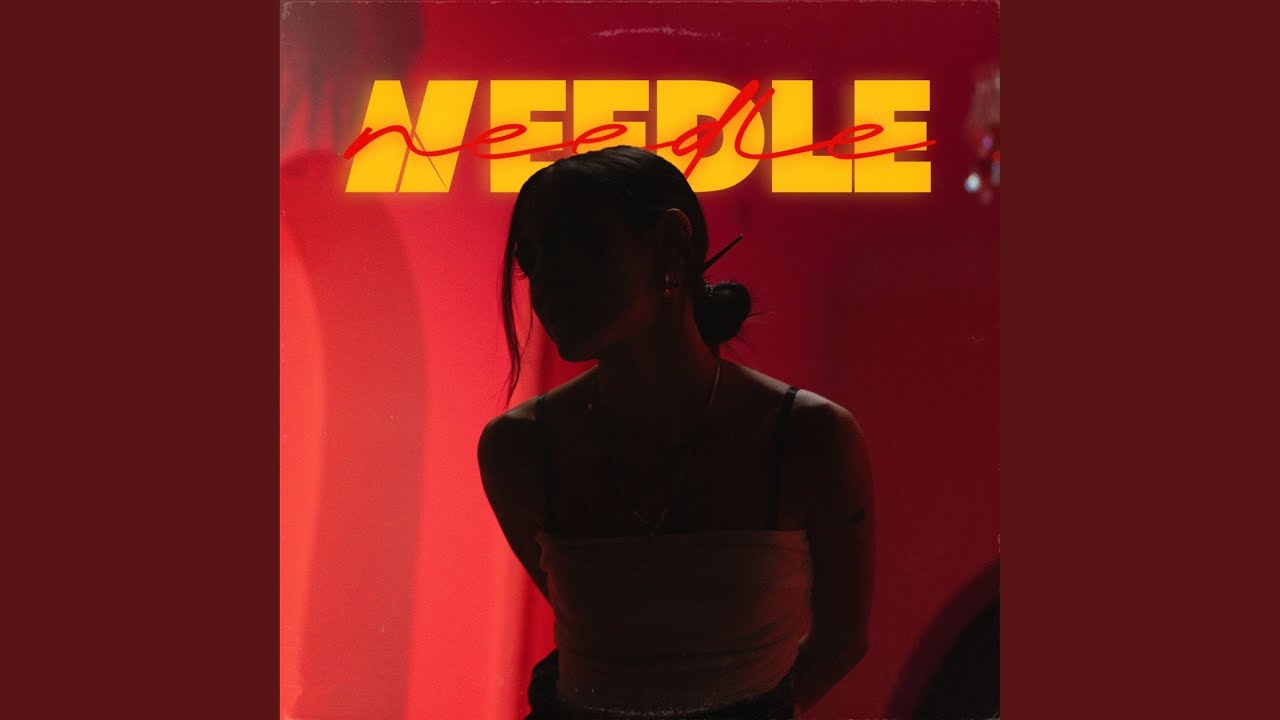 NEEDLE - YouTube