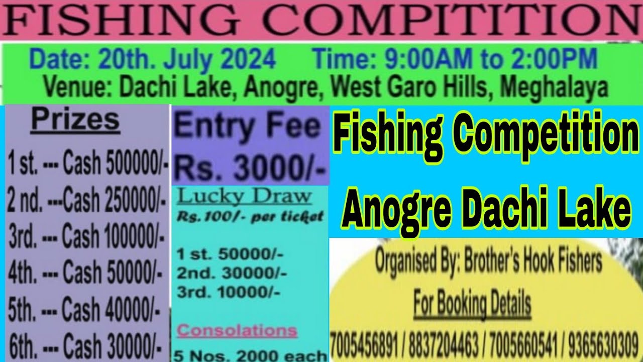 Fishing Competition Anogre Dachi Lake 20 / July / 2024 1st 5Lakh - YouTube