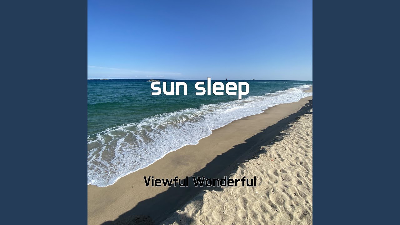 sun sleep - YouTube