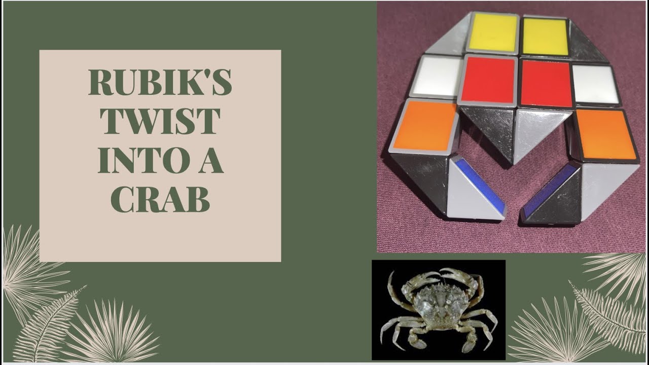 How to make a Crab with the Rubik’s Twist/Snake Cube (24 blocks) - YouTube