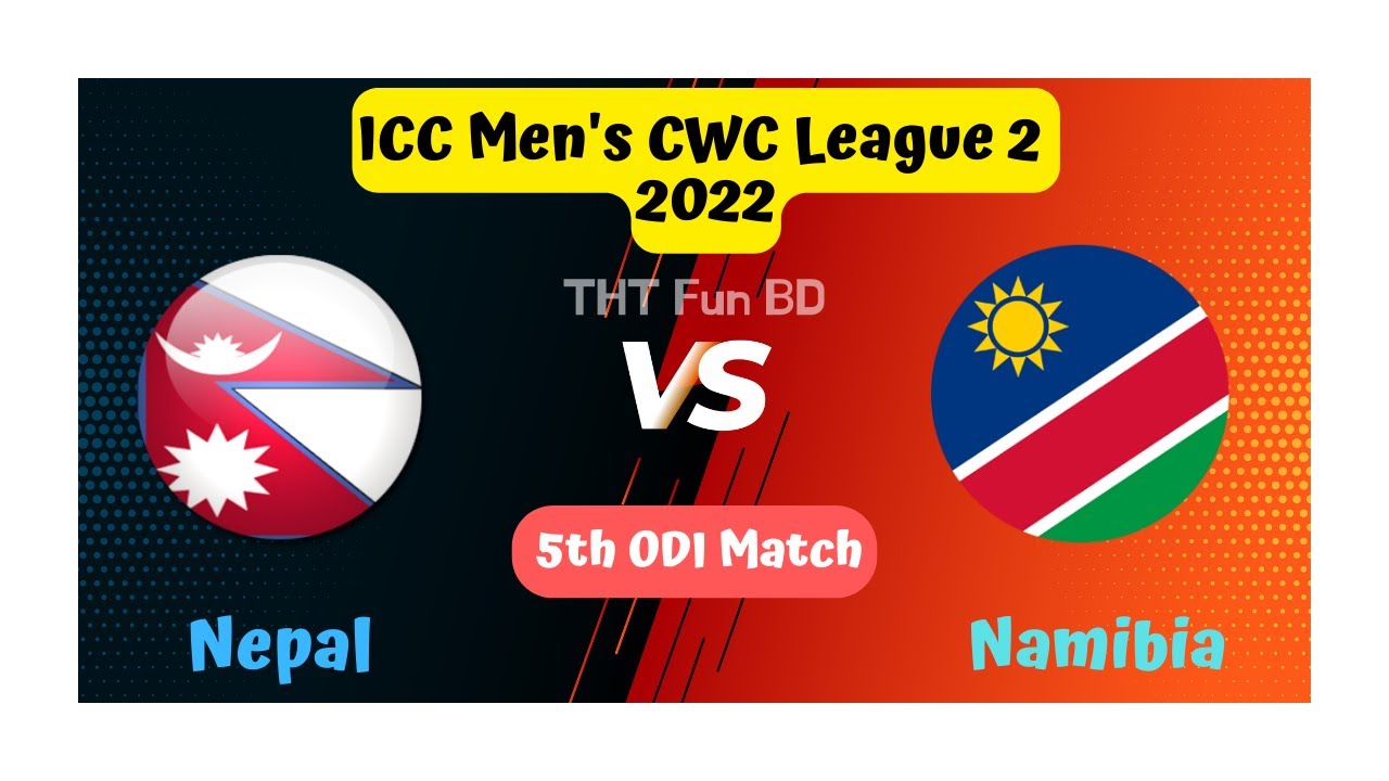 Nepal Vs Namibia, NAM vs NEP, ICC Men's CWC League 2, Live Scorecard ...