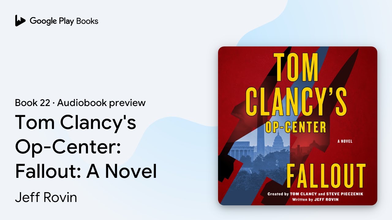 Tom Clancy's Op-Center: Fallout: A Novel Book 22 by Jeff Rovin ...