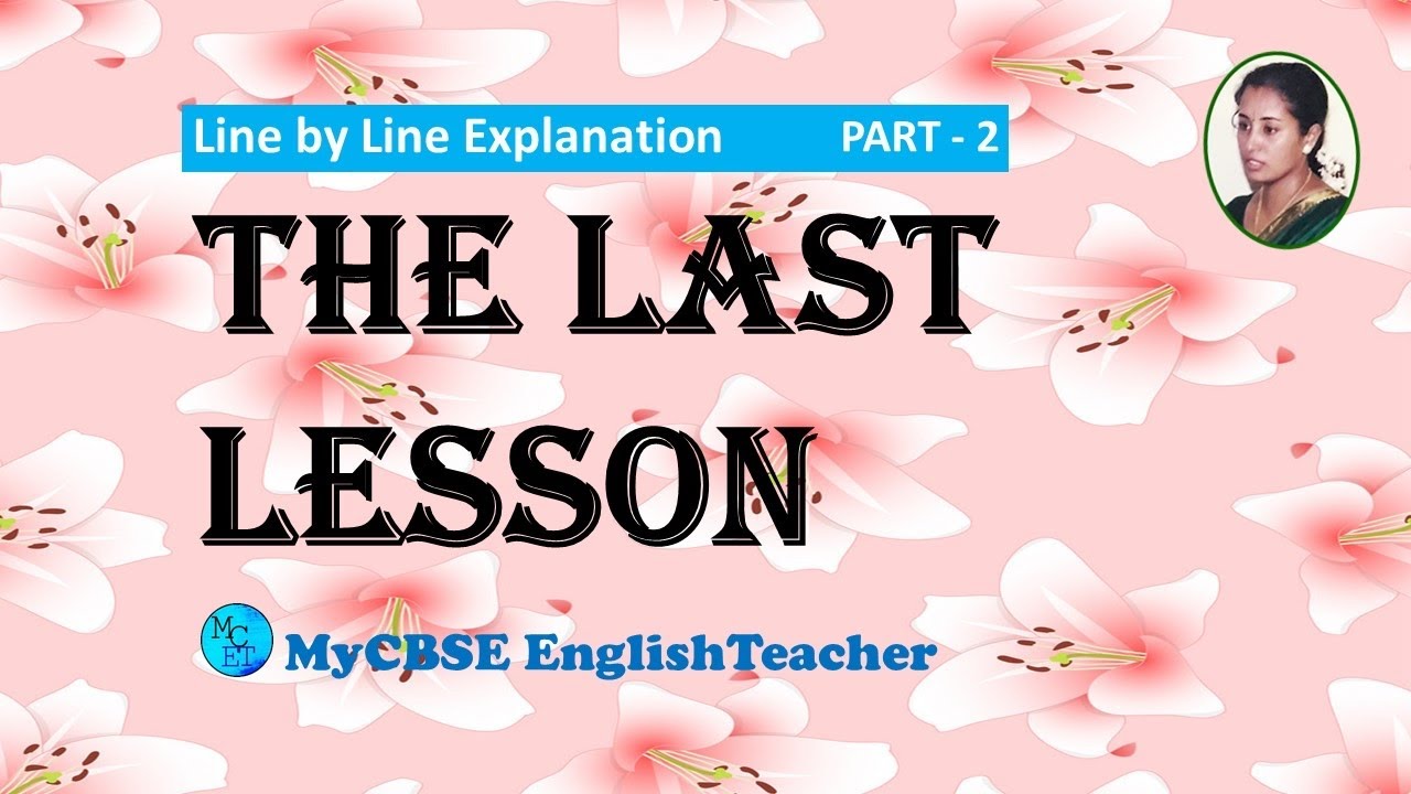 The last lesson class 12 line by line explanation part 2 - YouTube