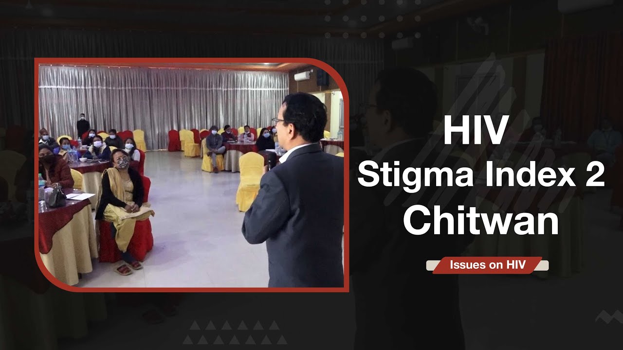 HIV Stigma Index 2_chitwan - YouTube