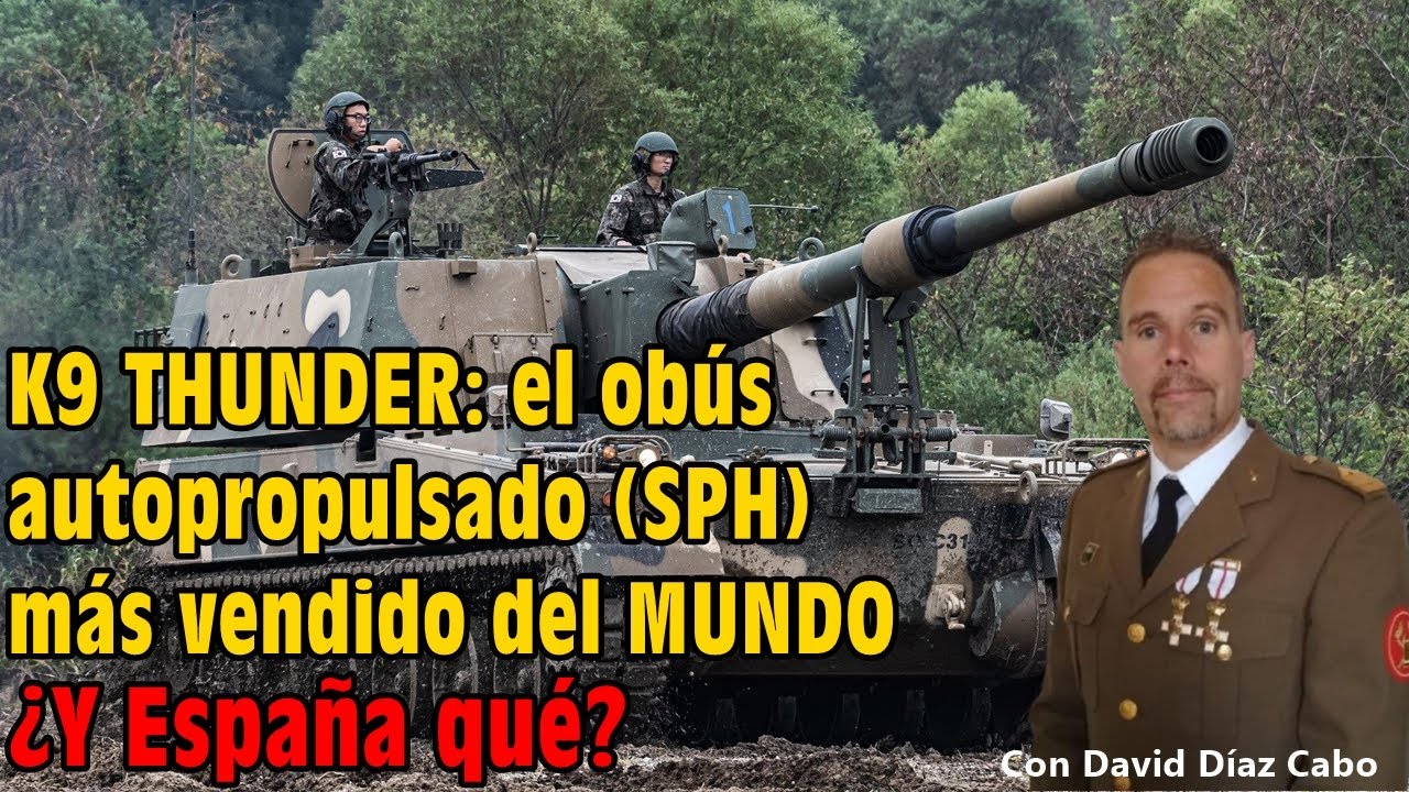 K9 THUNDER: el obús autopropulsado (SPH) más vendido del MUNDO. ¿Y para ...