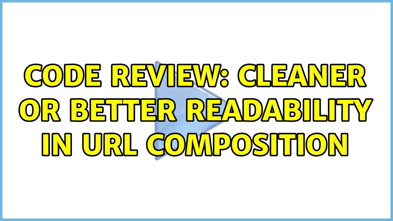 Code Review: Cleaner or better readability in URL composition (4 ...