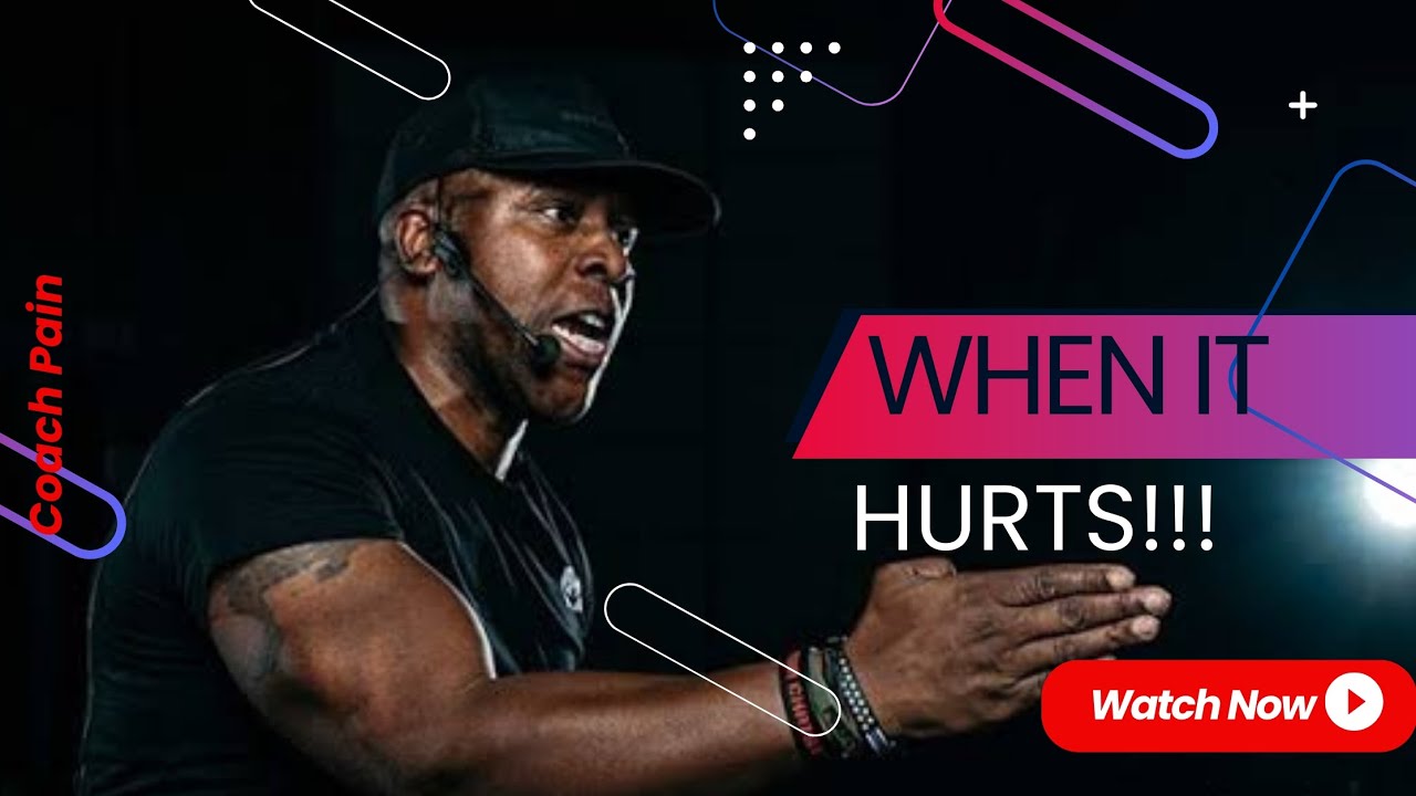 WHEN IT HURTS - Best Motivational Speech Video by Coach Pain - YouTube