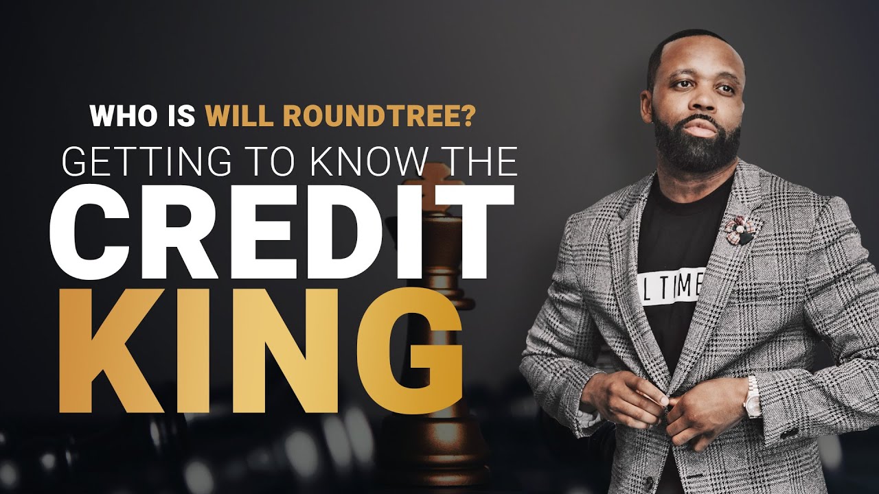 Who Is Will Roundtree? Getting To Know The Credit King - YouTube