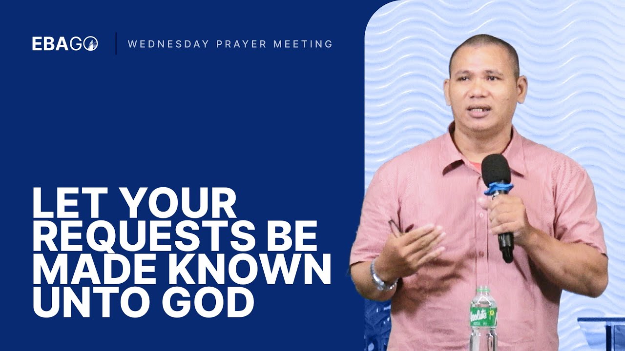 Let Your Requests Be Made Known Unto God - YouTube