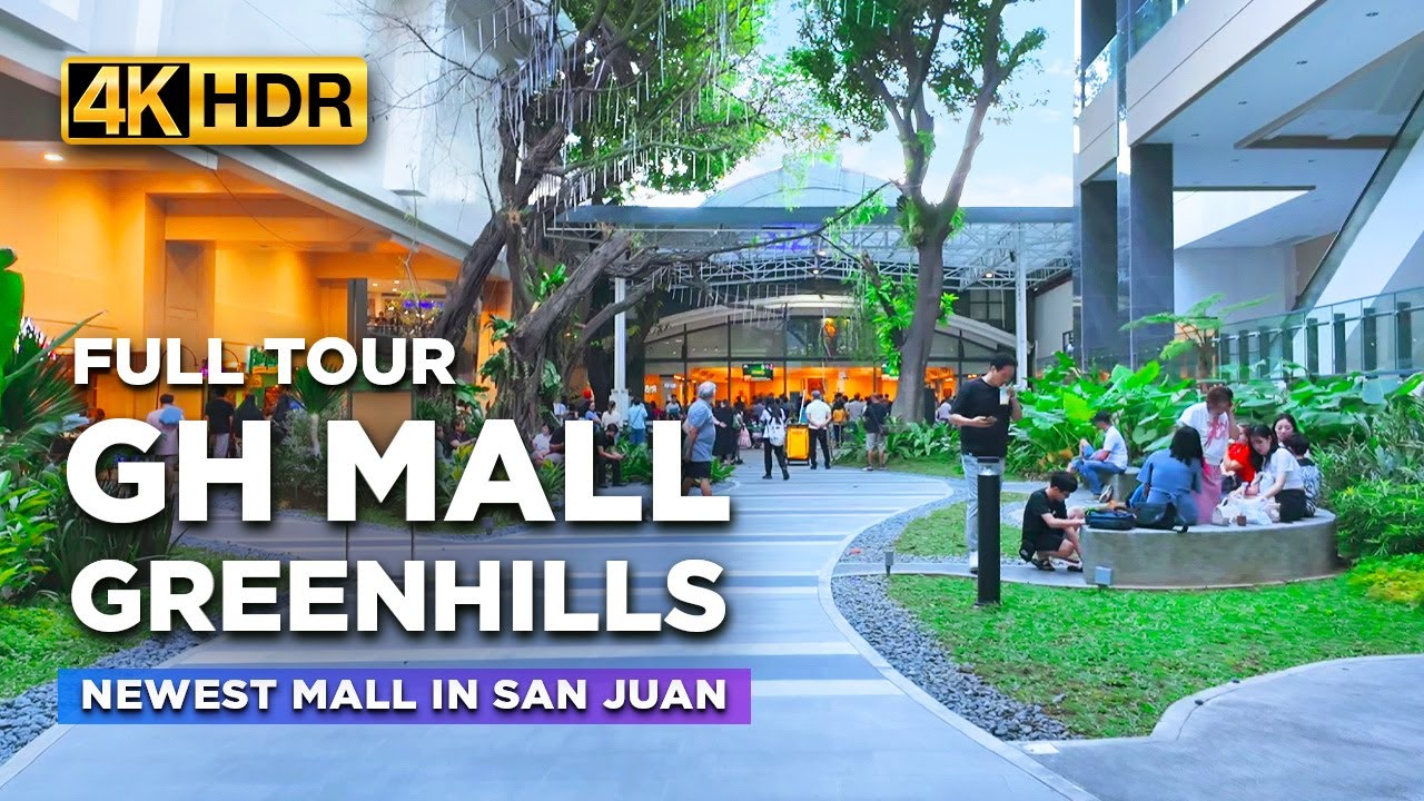Full Tour of GH MALL Greenhills | The Newest HIGH-END Mall in San Juan ...