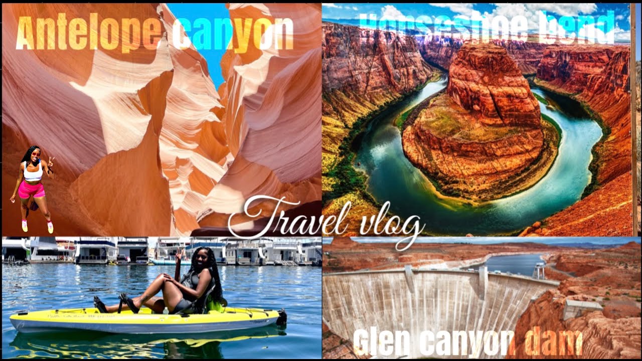 Travel Vlog | Antelope Canyon | Lake Powell | Horseshoe Bend | Page ...