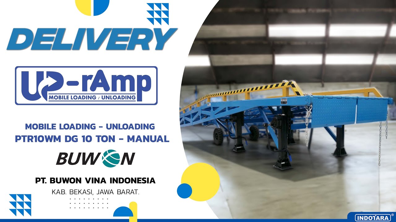 PENGIRIMAN UP-RAMP MOBILE LOADING-UNLOADING DOCK PTR10WM DG 10 MANUAL ...