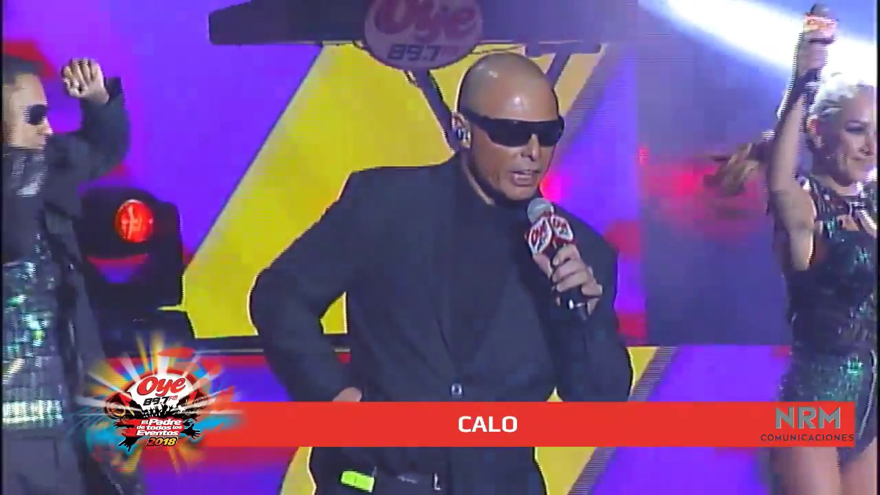 CALO EL PADRE DE TODOS LOS EVENTOS 2018 OYE 89.7 FM - YouTube