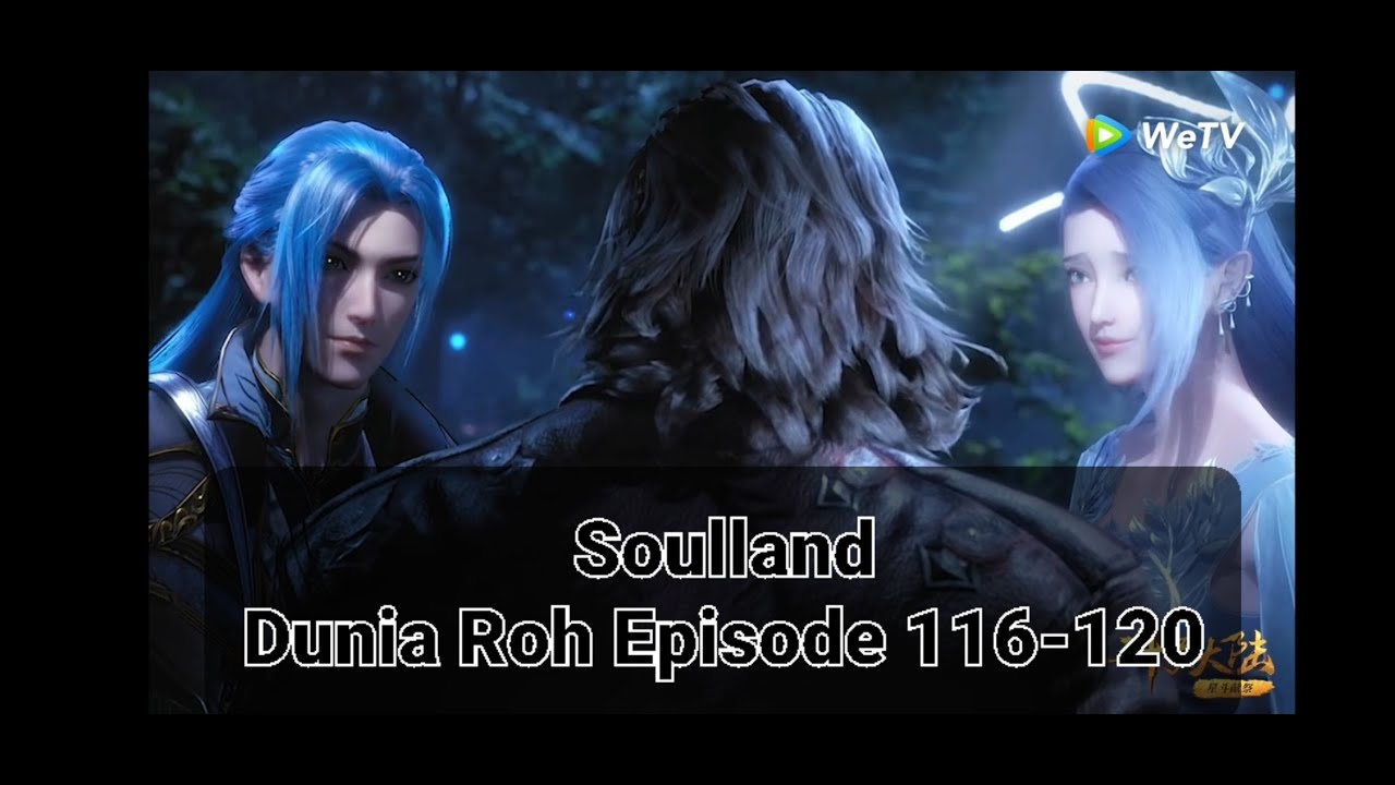 Dunia Roh - Soulland Eps 116-120 - YouTube