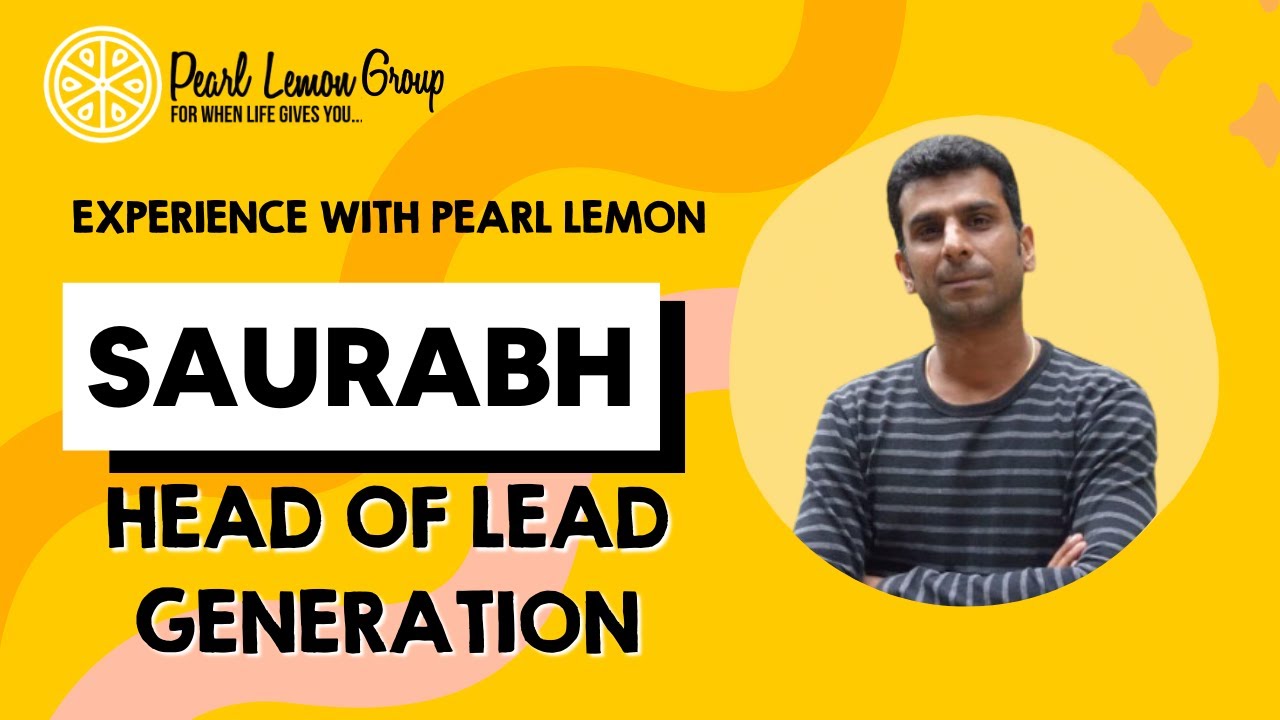 Saurabh | Head of Lead Generation | Experience with Pearl Lemon - YouTube