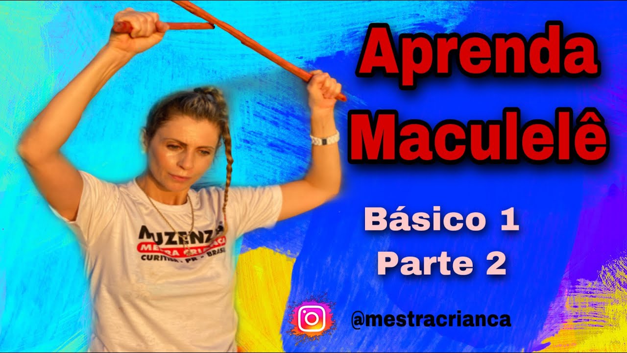Maculelê Básico 1 parte 2 - YouTube