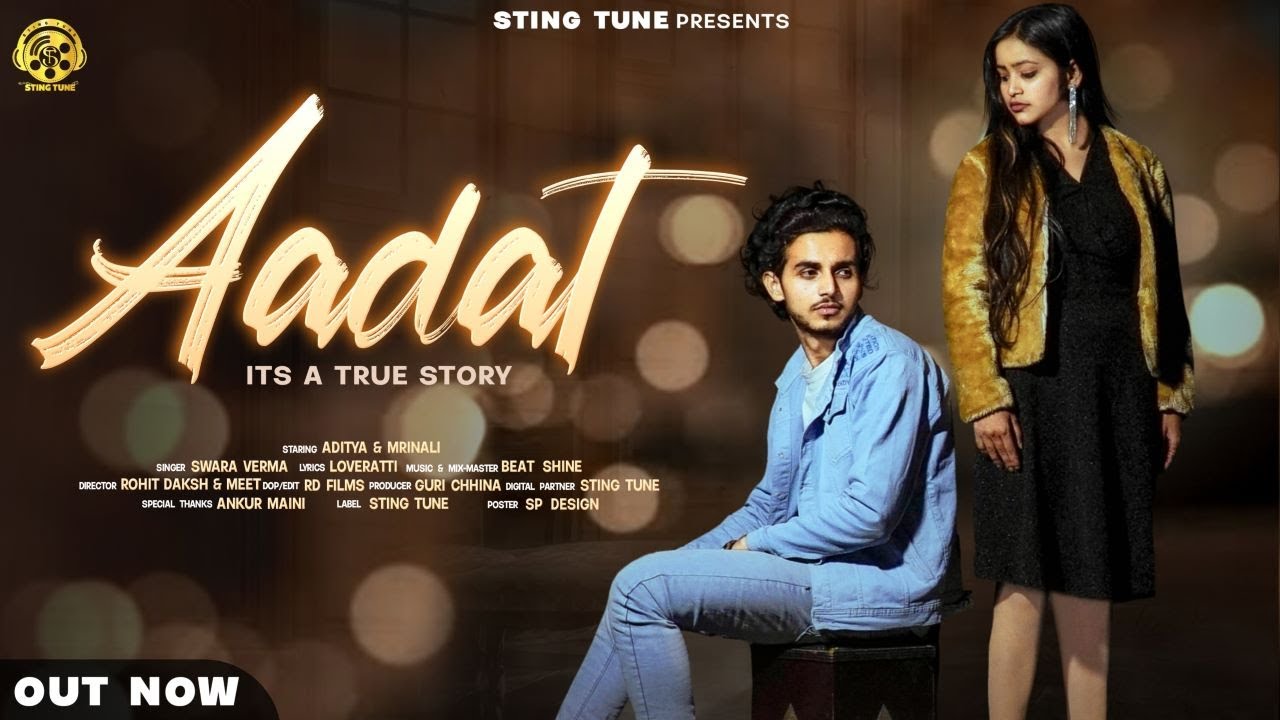 Aadat "It's A Real Story" (Offical Video) Swara Verma | Aditya, Mrinali ...