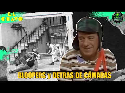 El CHAVO | BLOOPERS y DETRÁS de CÁMARA