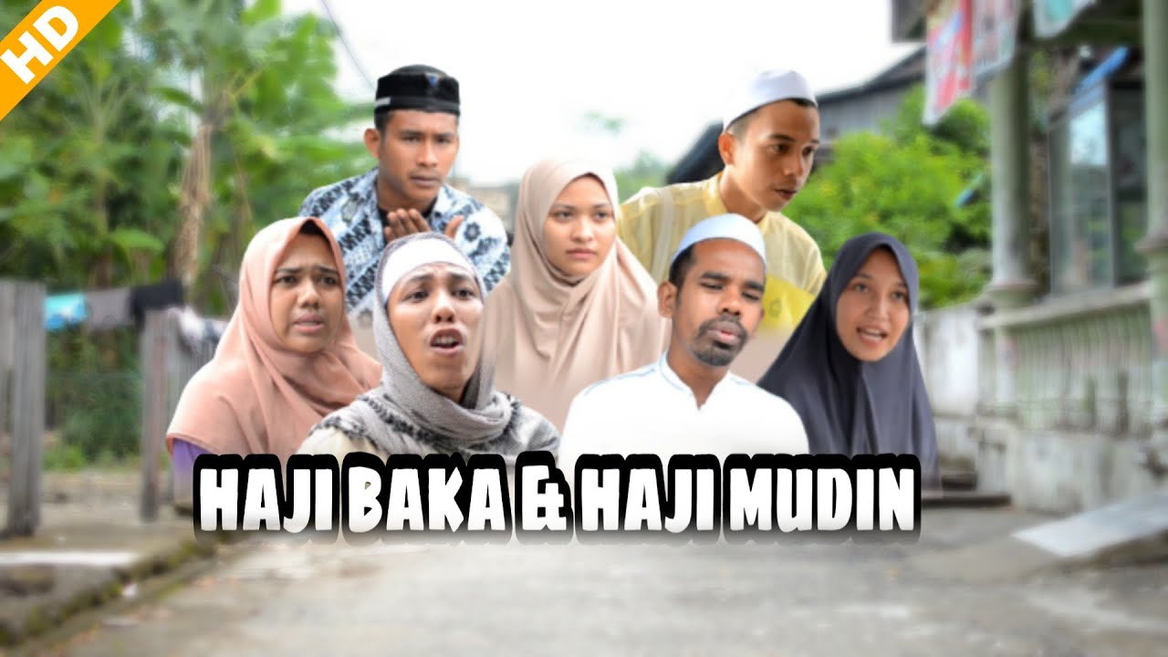 FILM TERBARU KOMEDI 2022 || HAJI BAKA & HAJI MUDIN - YouTube