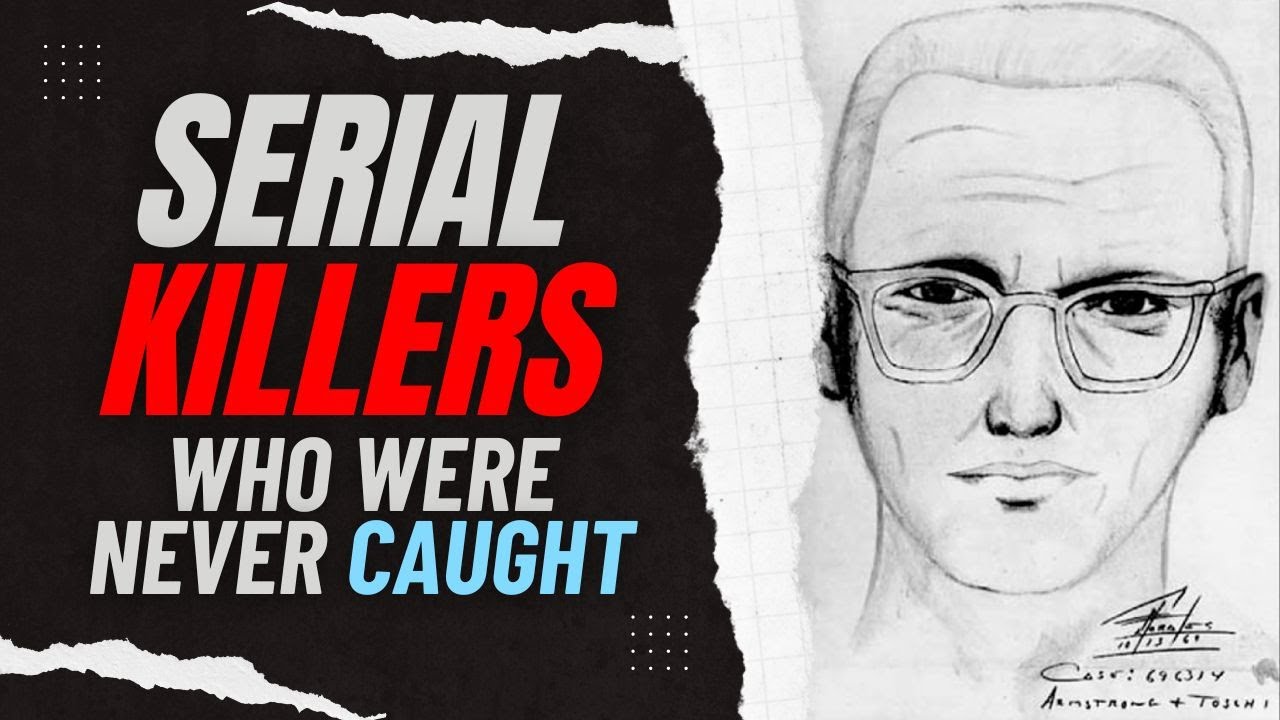10 Serial Killers Who Were Never Caught - YouTube