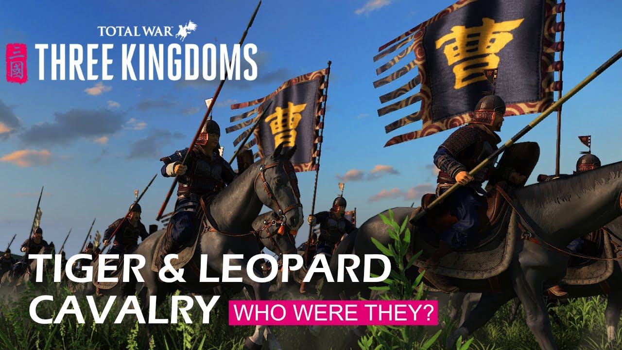 Who were The Tiger and Leopard Cavalry? | Total War: Three Kingdoms ...