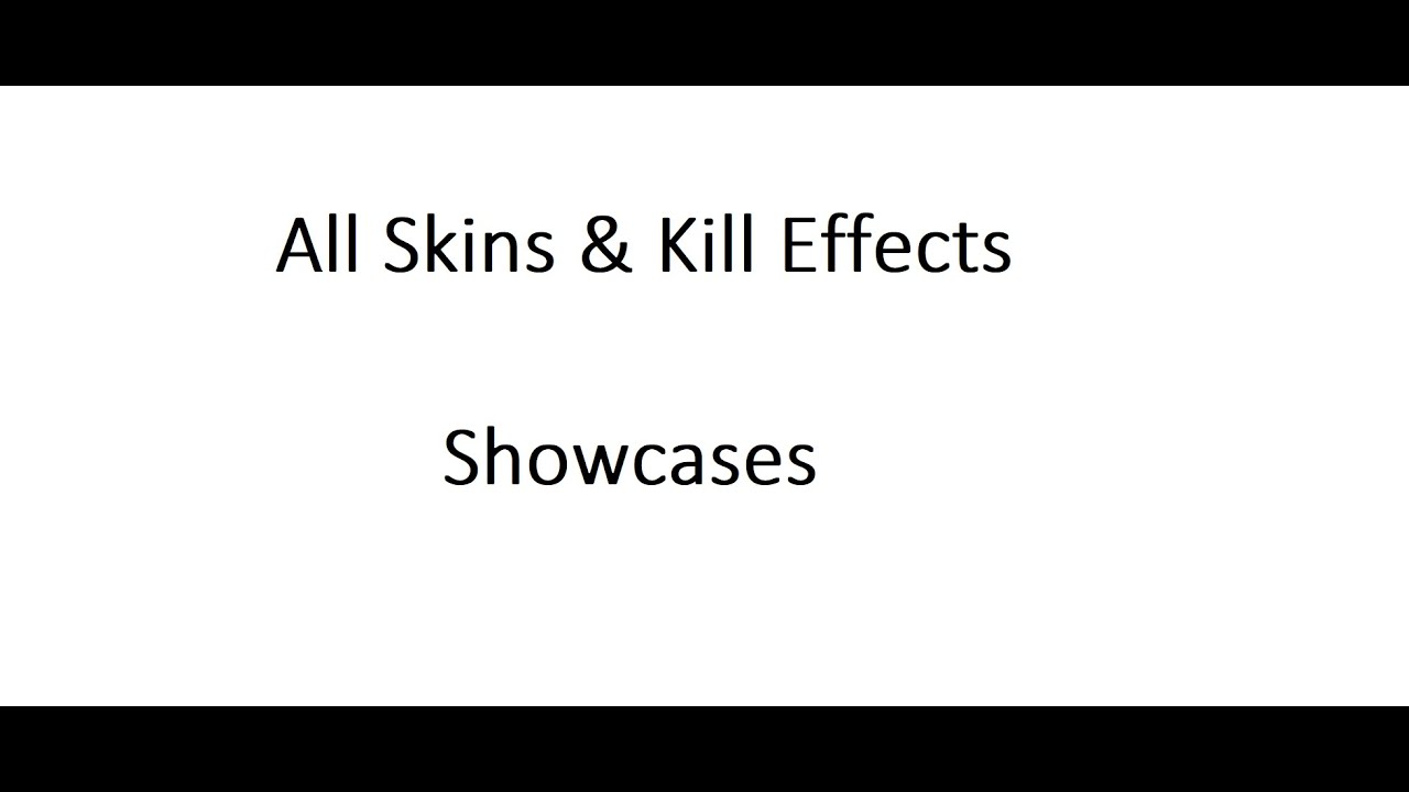 All Skins & Kill Effects showcases [BEAR*/BEAR ALT/BEAR+/BEAR LUXURY ...