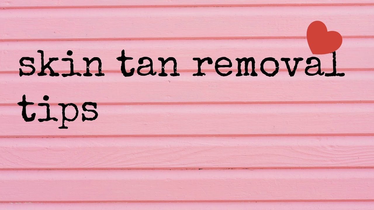 How to Remove Sun Tan From Your Face Quickly - Sun Tan Removal Home ...