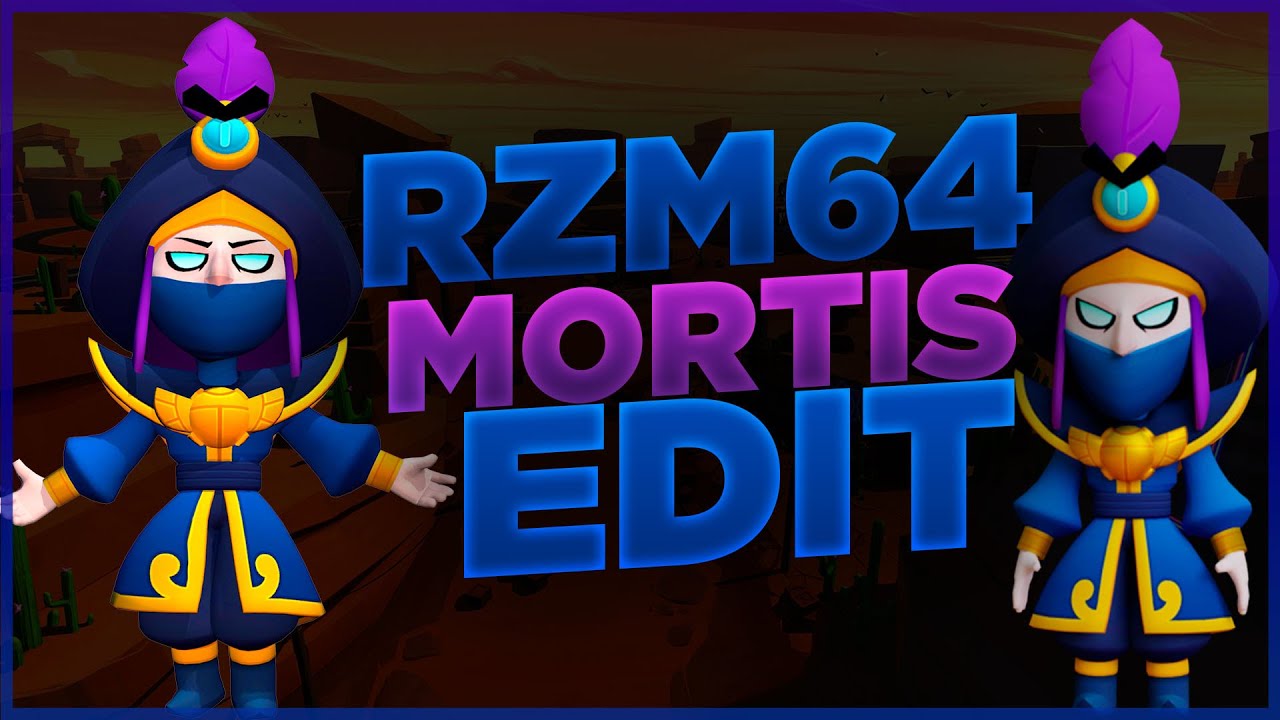 Rzm64 Mortis Edit - Brawl Stars - YouTube