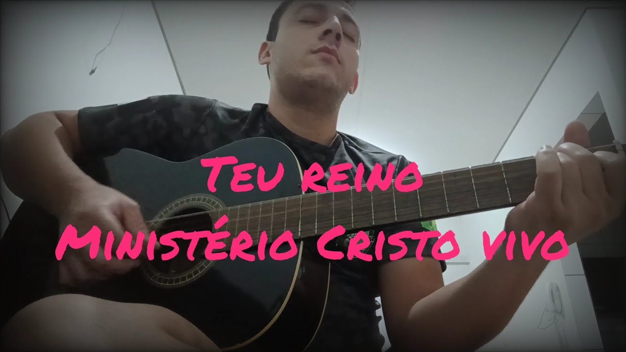 Teu reino, ministério Cristo vivo cover - YouTube
